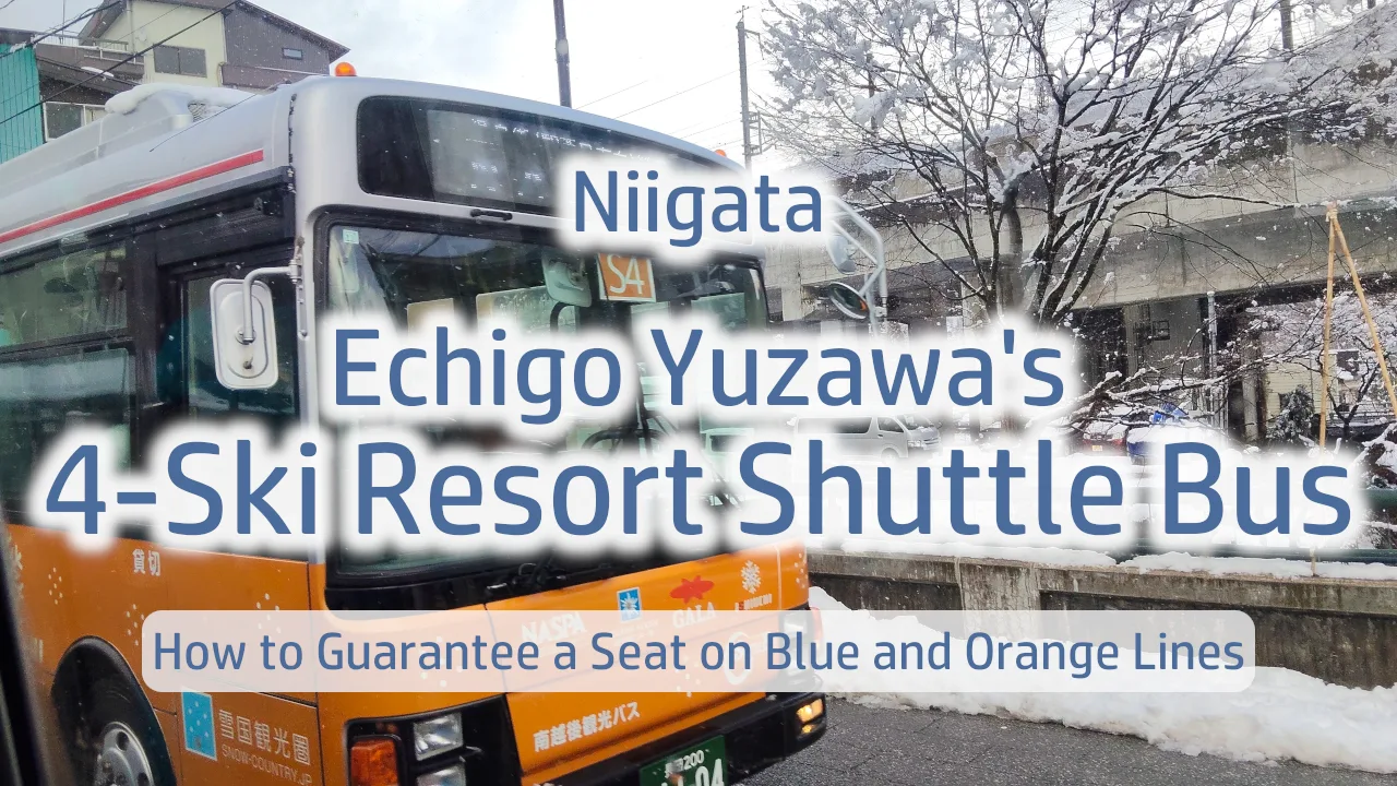 Complete Guide to Echigo Yuzawa’s 4-Ski Resort Shuttle Bus | How to ...